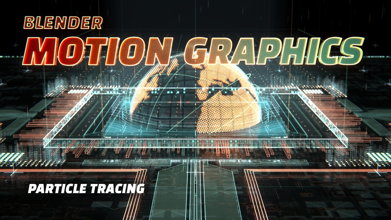 Particle Tracing - Blender Motion Graphics - Blender Studio